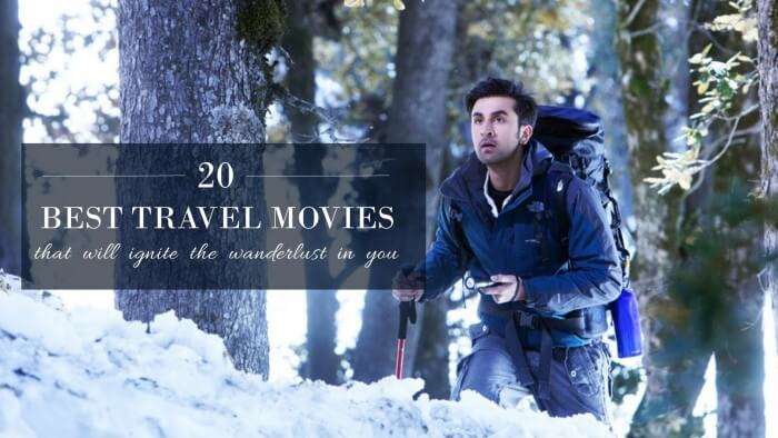 20 Best Travel Movies To Ignite Your Wanderlust